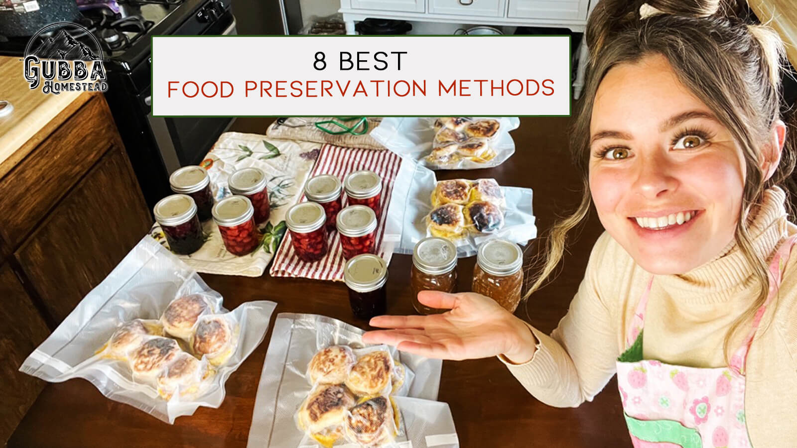 8 Best Food Preservation Methods - Gubba Homestead